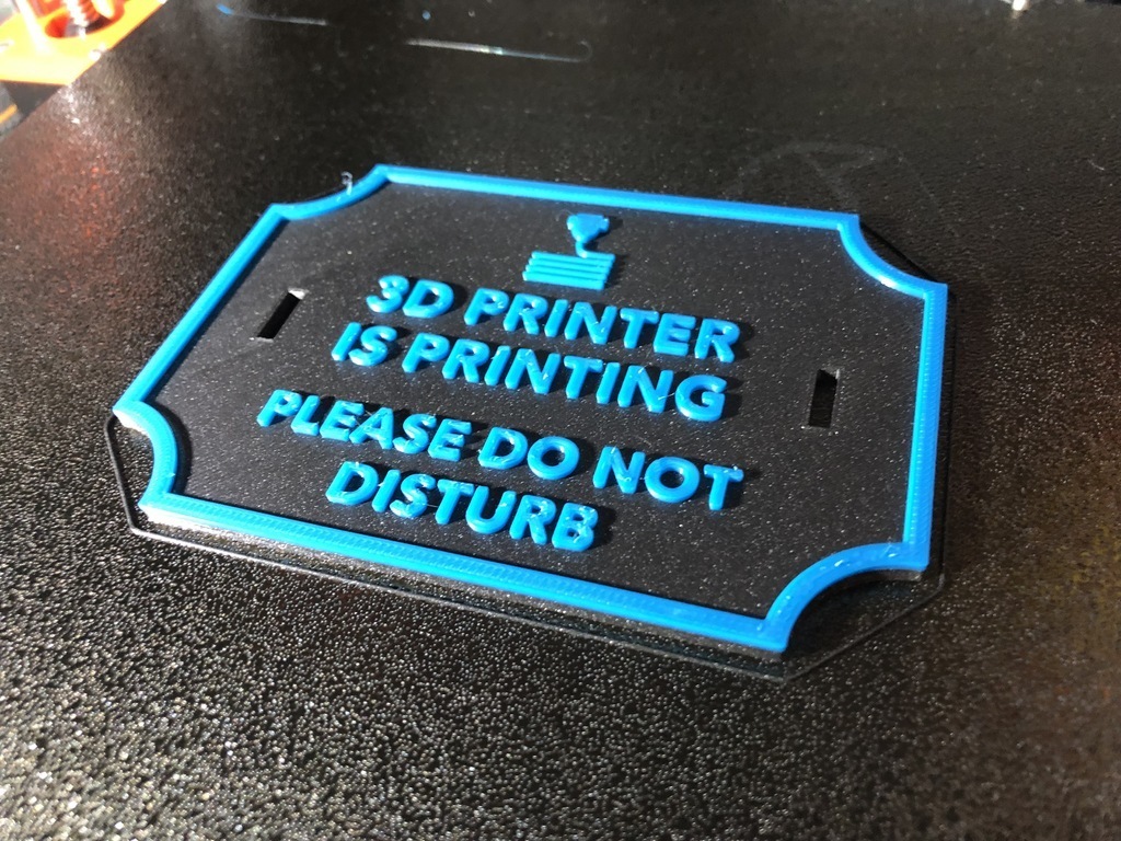 Free 3D file Sign - 3d printer is printing. Please do not disturb. 🖨️ ...