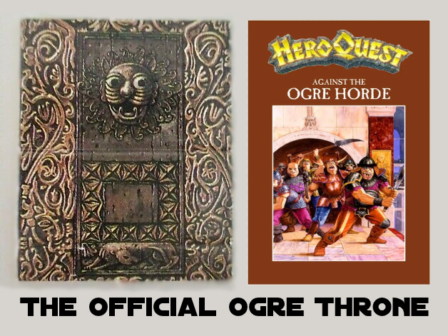 ⚔ HeroQuest Ogre Throne・Free STL File for ・Cults