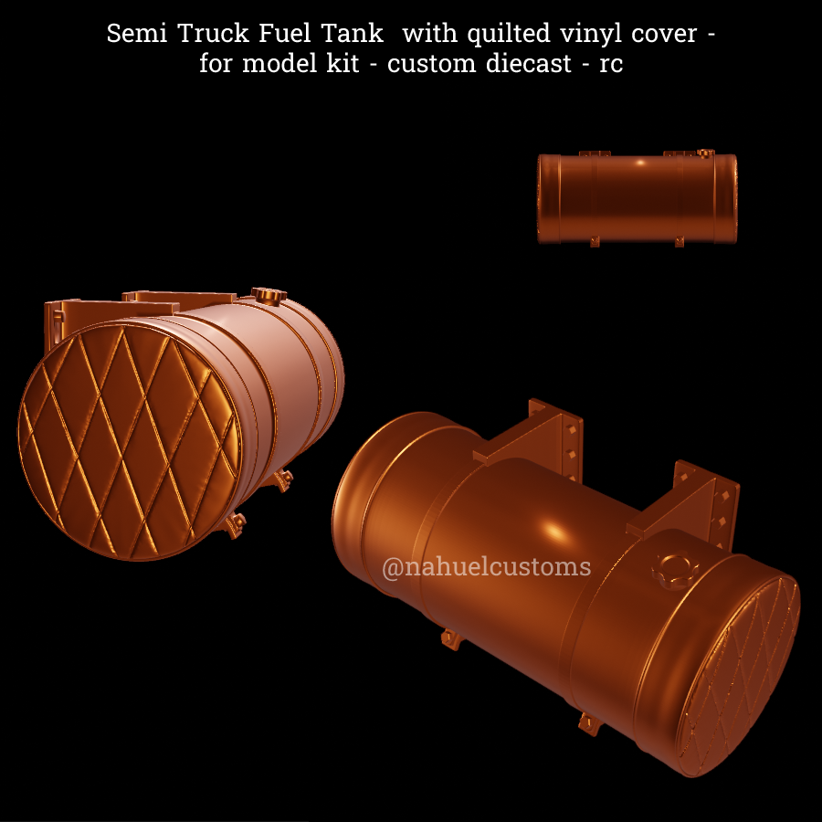 🚚 Semi Truck Fuel Tank with quilted vinyl cover - for model kit ...