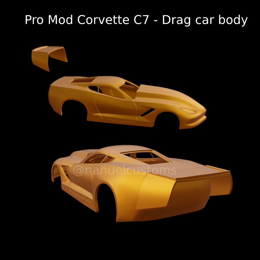 🚗 Pro Mod Corvette C7 - Drag car body・ STL File for ・Cults