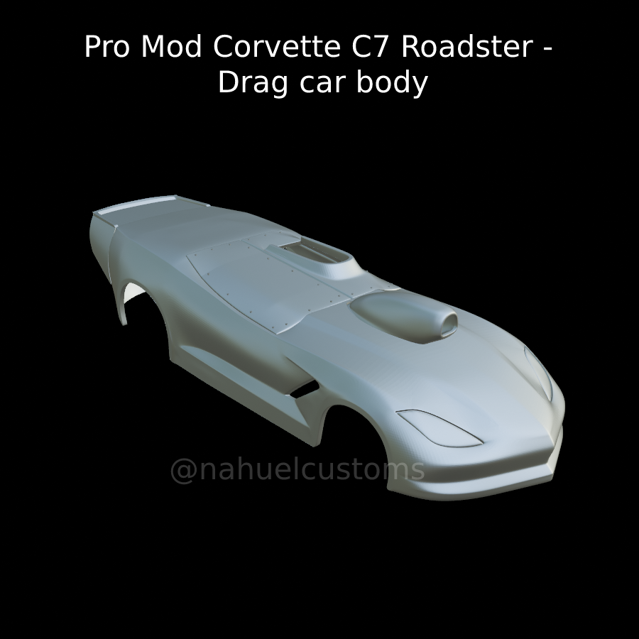 🚗 Pro Mod Corvette C7 Roadster - Drag car body・ STL File for ・Cults
