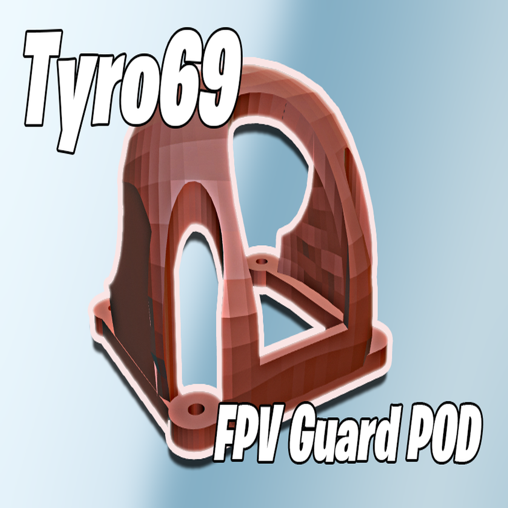 Free STL file Tyro69 Pod - FPV Guard Canopy 💂 ・3D printable object to ...