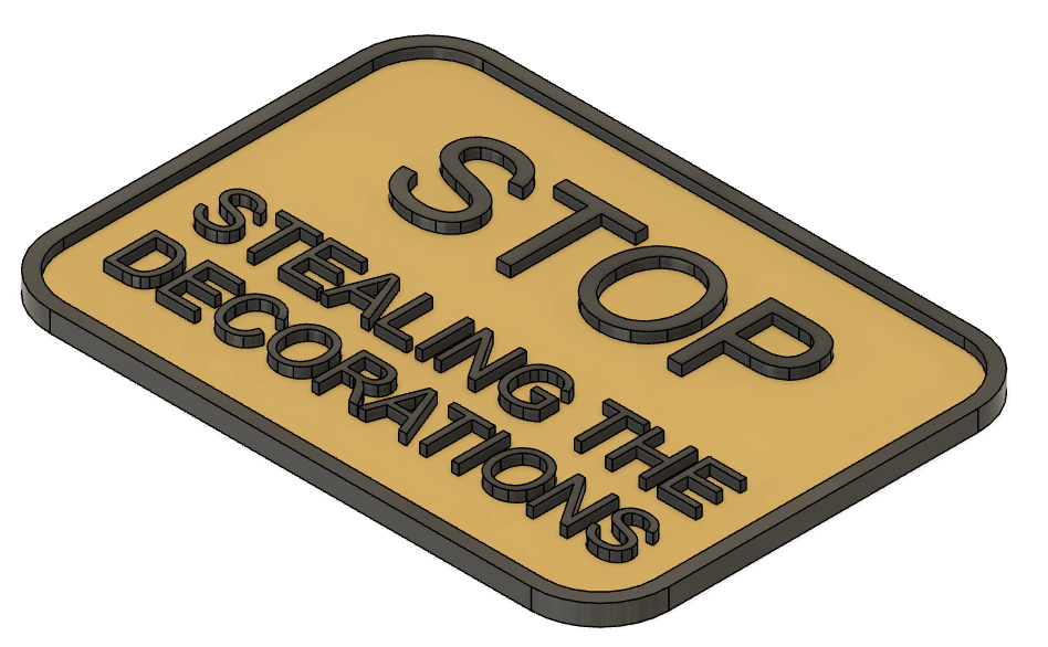 Free 3D file Stop stealing the decorations - sign 🛑 ・Model to download ...