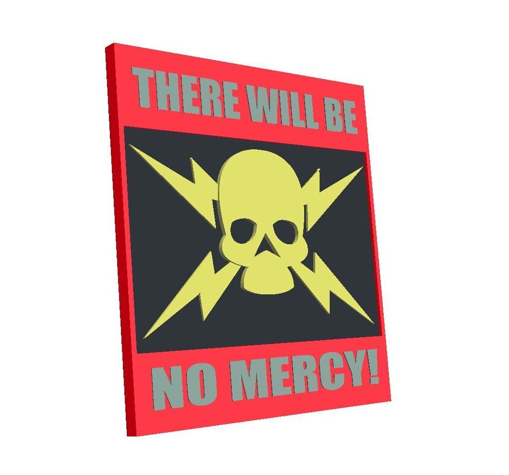 🤏 Small Soldiers No Mercy! sign・Free STL File for ・Cults