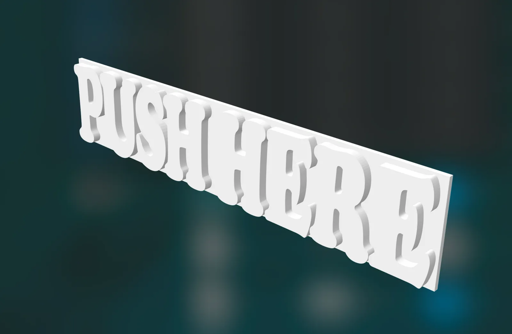 Free 3D file Push Here Sign 🚩・3D printing idea to download・Cults