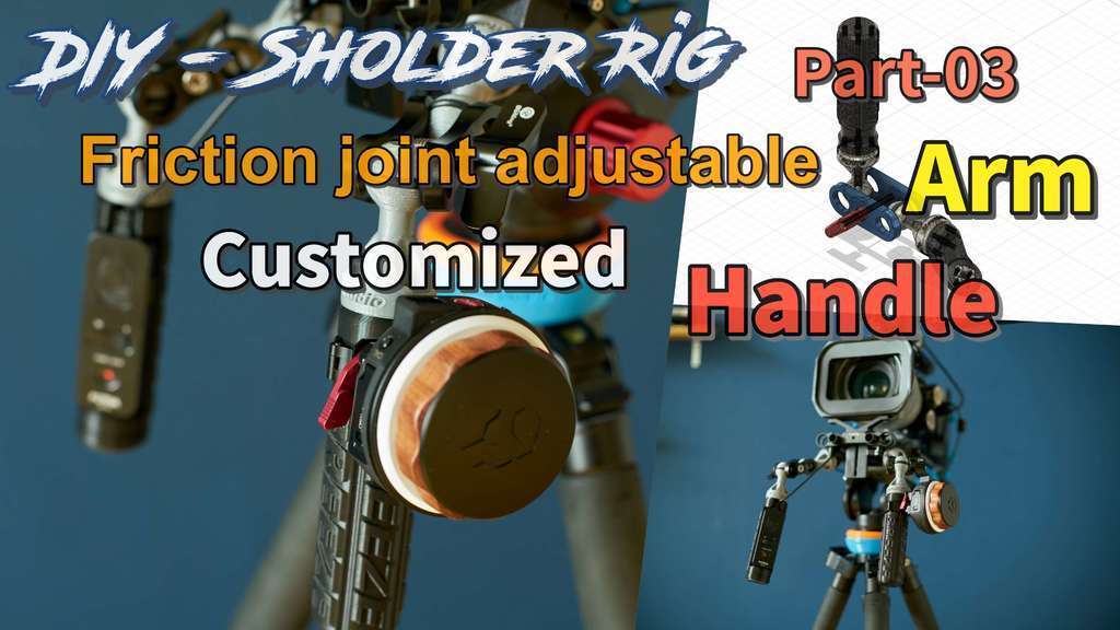 📷 Shoulder Rig_part3 "Friction joint adjustable arms and custom ...