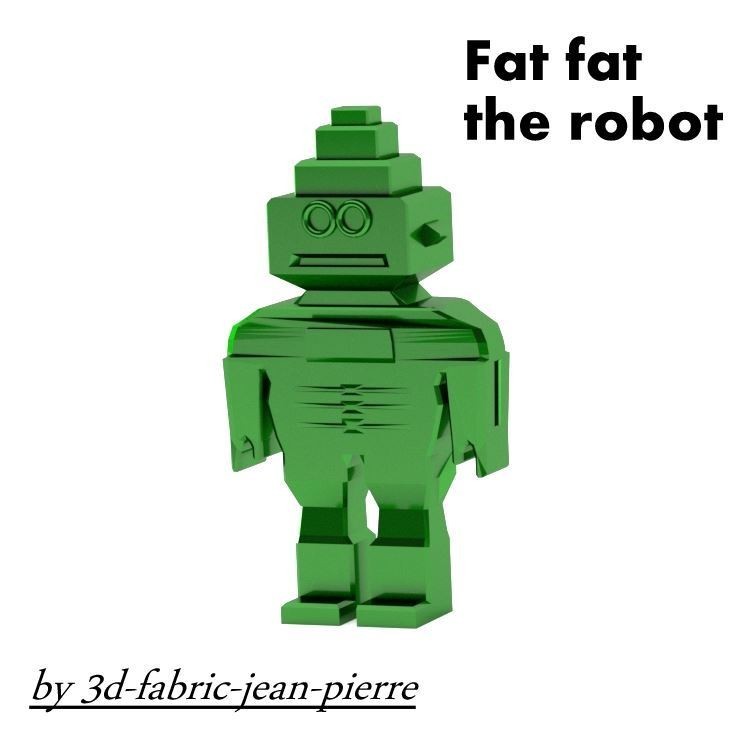 STL file Fat Fat the robot 🤖 (OBJ)・3D printing model to download・Cults